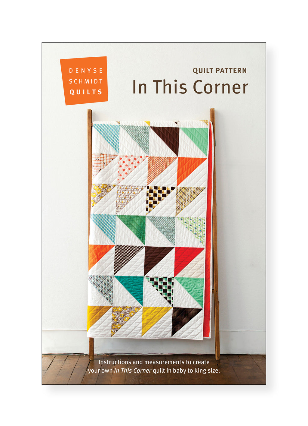 In This Corner quilt pattern – Denyse Schmidt Quilts